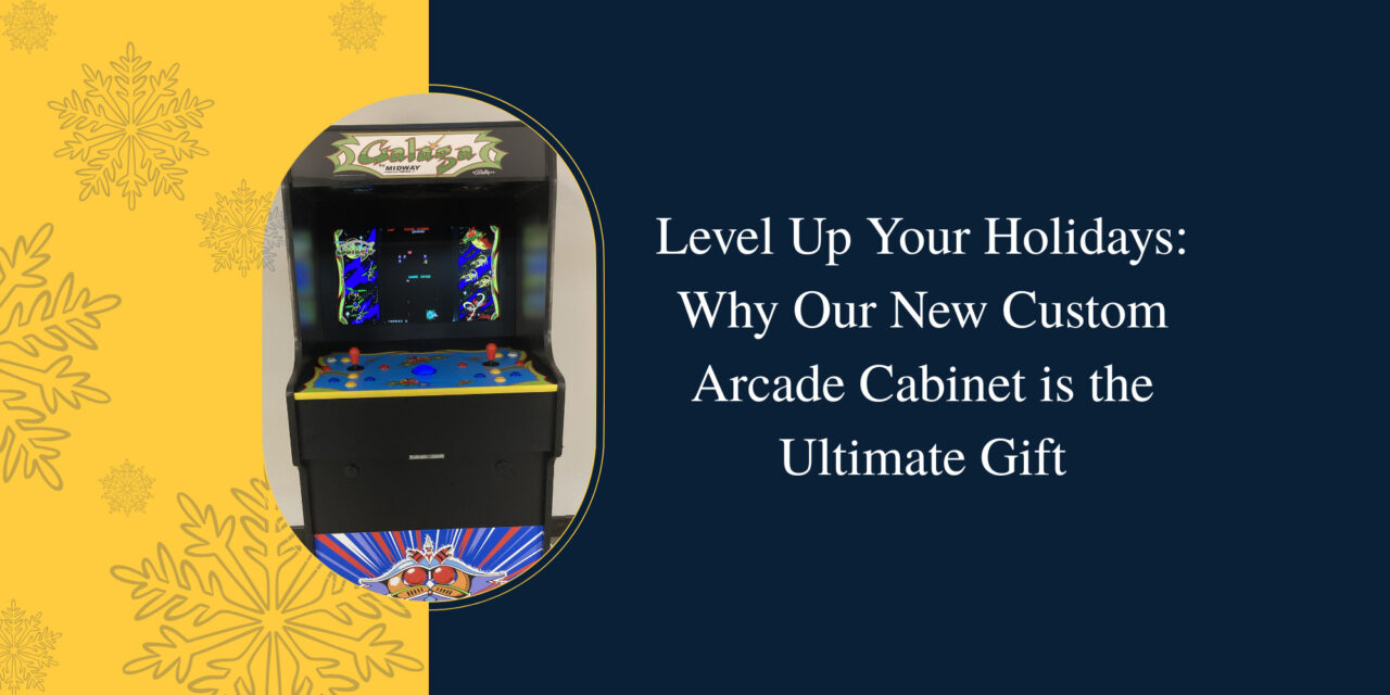 Level Up Your Holidays: Why Our New Custom Arcade Cabinet is the ...